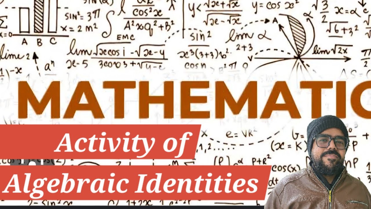 Mathematics activity of algebraic identities - YouTube