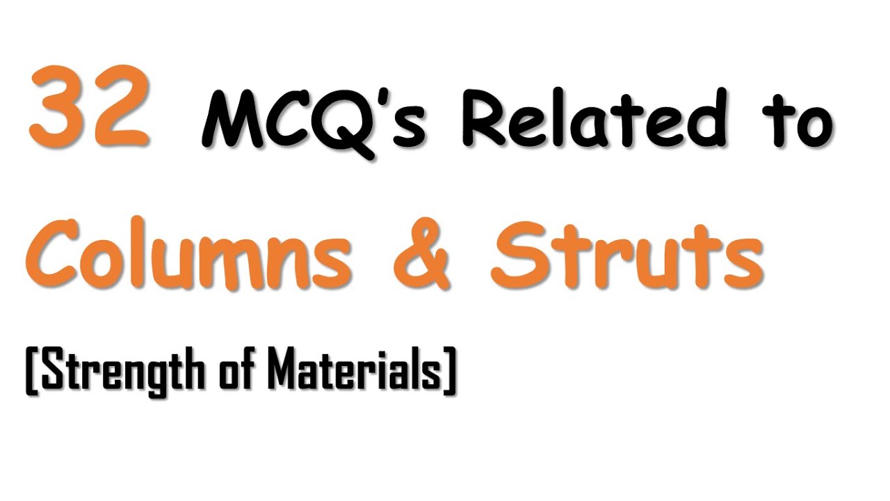 MCQ's for Column & Struts | Strength of Materials | Civil Engineering ...