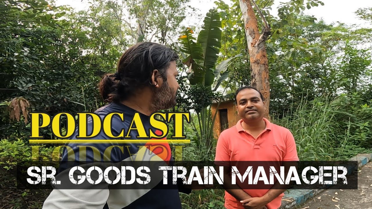 Goods Train Manager Job Profile | Podcast With Sr. Goods Train Manager ...
