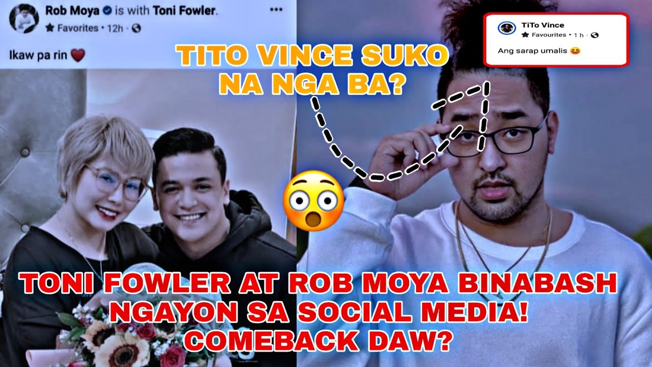 TONI FOWLER AT ROB MOYA BINABASH NGAYON SA SOCIAL MEDIA! MAY COMEBACK ...