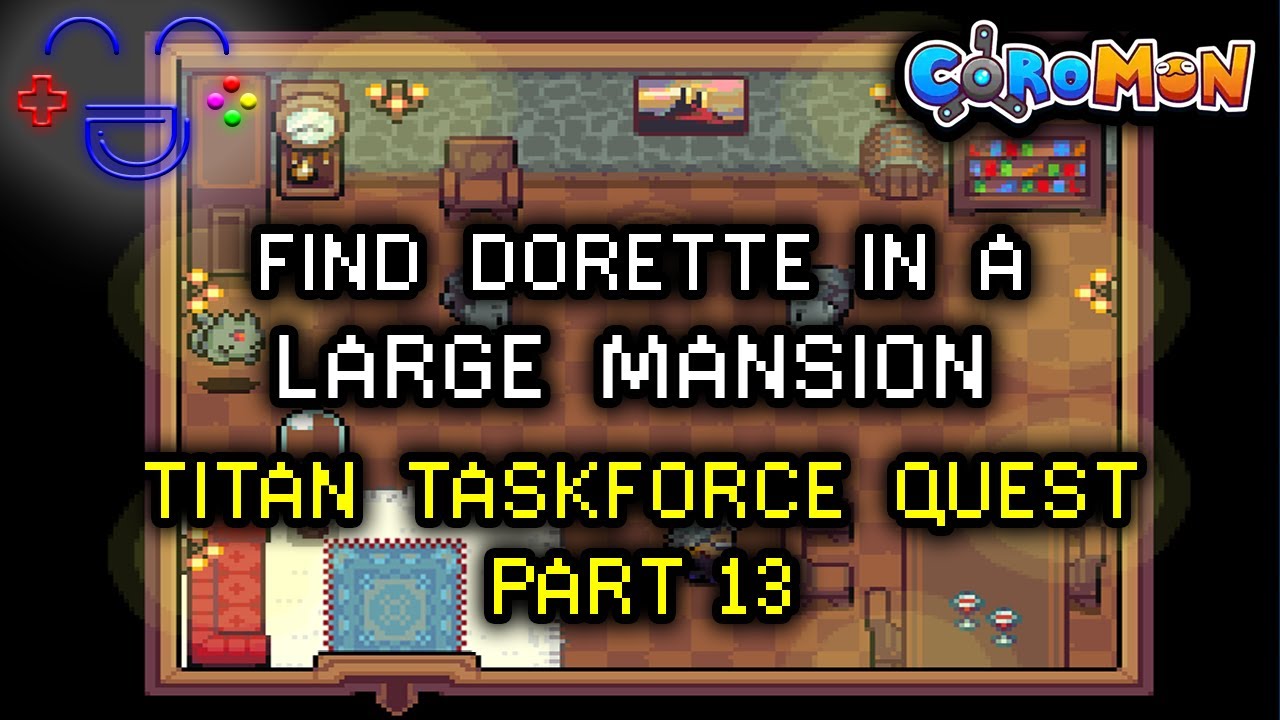Find Dorette in a Large Mansion - Titan Taskforce - YouTube