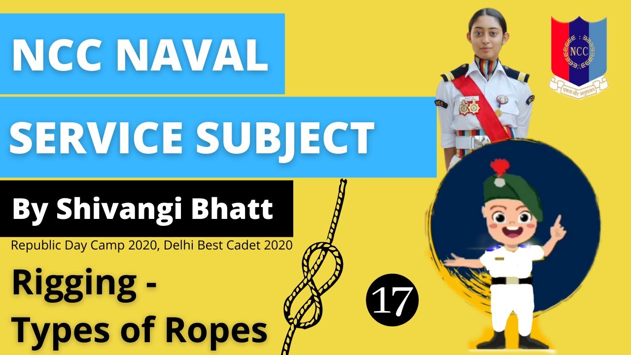 17 Rigging - Types of Ropes | NCC 'B' and 'C' Exam | NCC Service ...