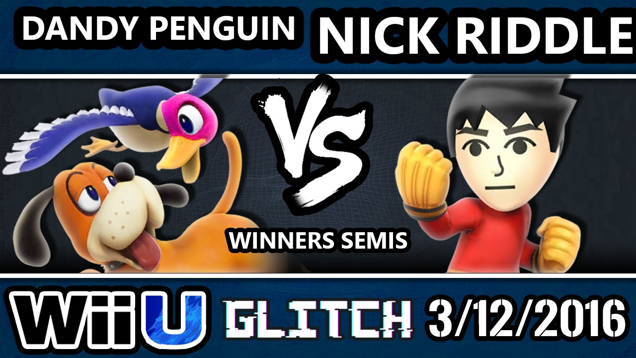 Glitch Customs - VS | Nick Riddle (Mii Brawler) Vs. Dandy Penguin (Duck ...