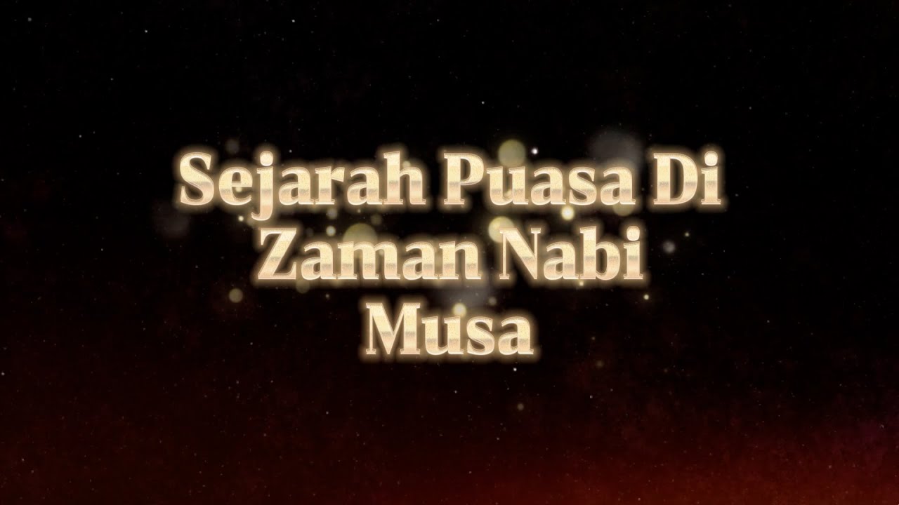 SEJARAH AWAL PUASA DI ZAMAN NABI MUSA | KULTUM - Ustadz Rizky Jailany ...