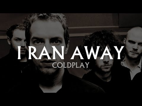 Coldplay "I Ran Away" (Music Video + Lyrics) - YouTube
