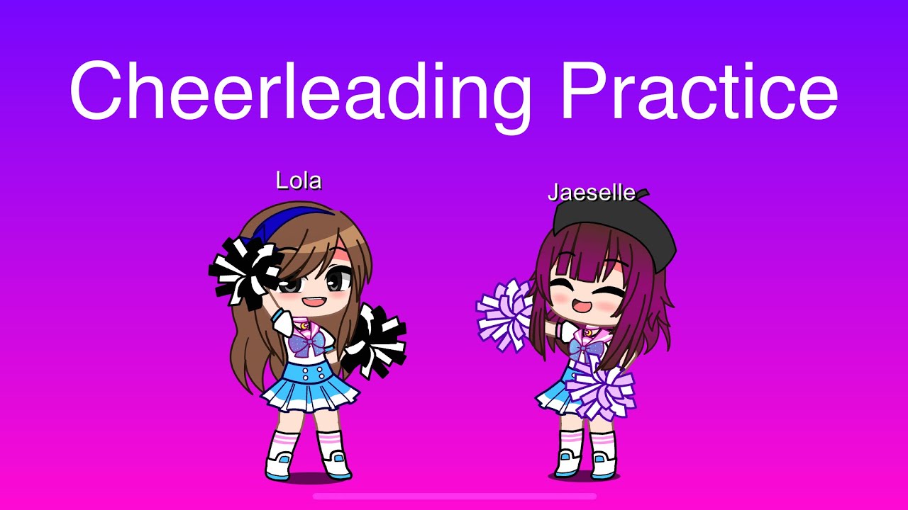 TSPSFA || Episode 11 || Cheerleading Practice Gacha Club - YouTube