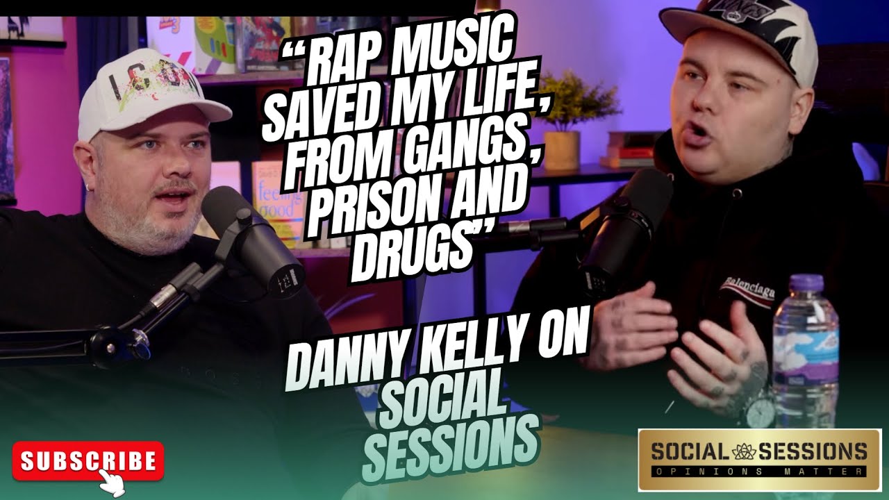 Social Sessions with Danny Kelly (Scotland's realest rapper DK) - YouTube