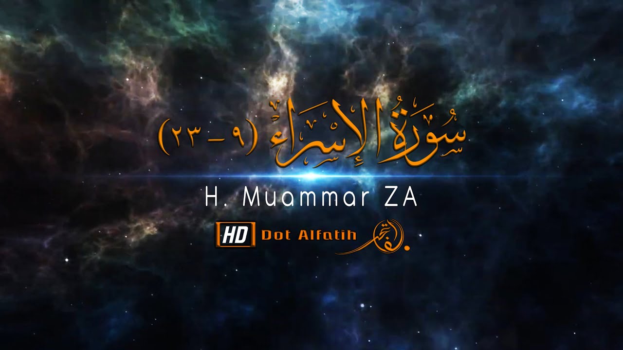 Surah Al Isra 9 23 H Muammar ZA