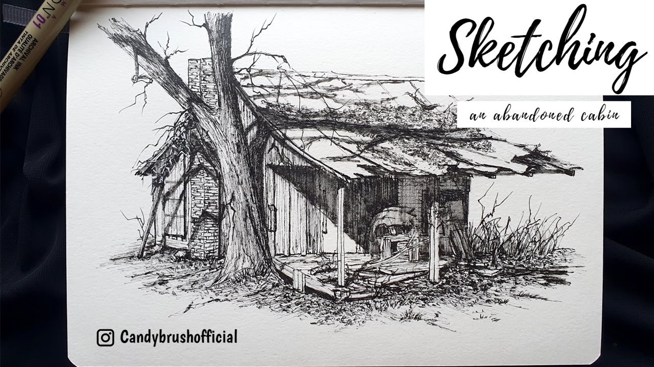 Pen & Ink Drawing #29 | Sketching An Abandoned Cabin - YouTube