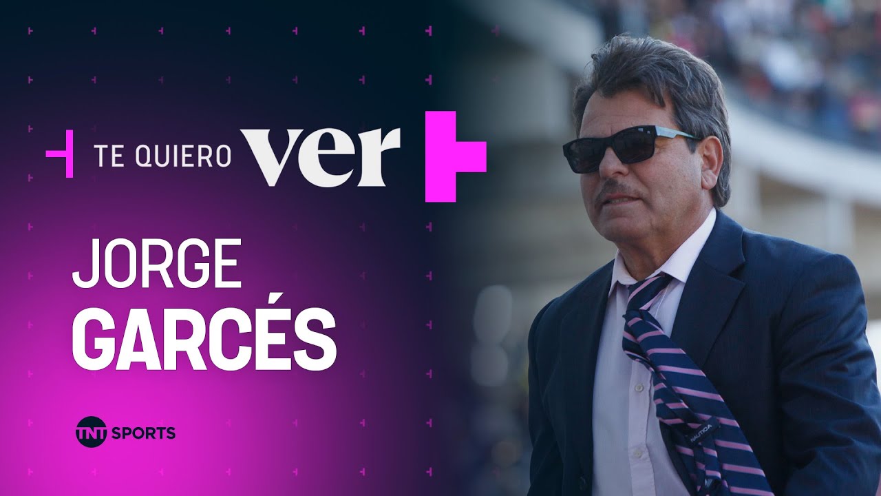 Jorge Garcés: Te Quiero Ver | TNT Sports Chile - YouTube