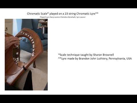 Chromatic Scale Technique played on a 23 string Chromatic Lyre.