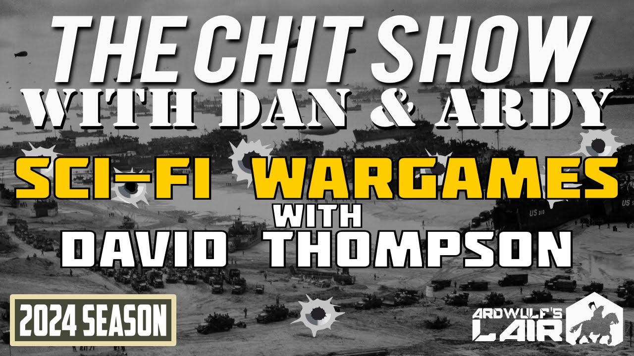 THE CHIT SHOW | Sci-Fi Wargames with David Thompson - YouTube