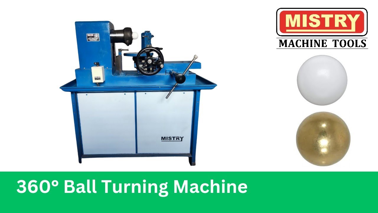 360° Degree Ball Turning Machine | Mistry Machine Tools - YouTube