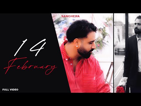 14 February | Sanghera | Offcial Full Video | Latest Punjabi Song 2026 #newpunjabisong #latestupdate