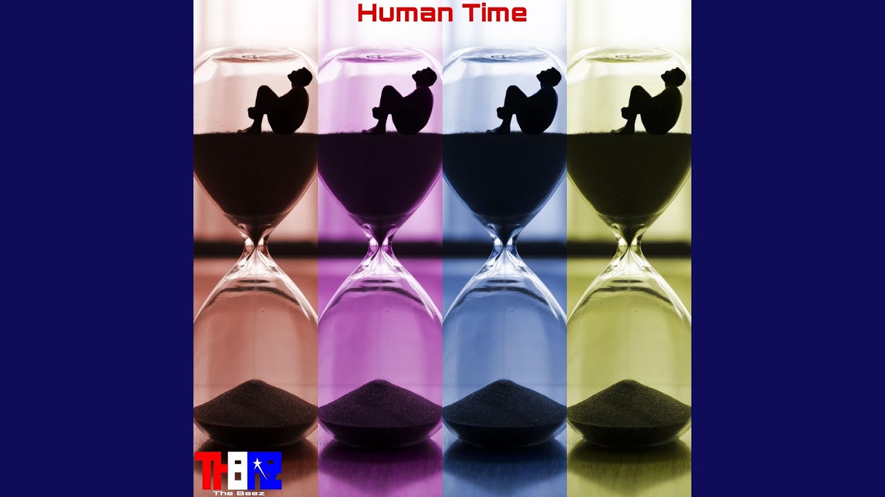 Human Time - YouTube
