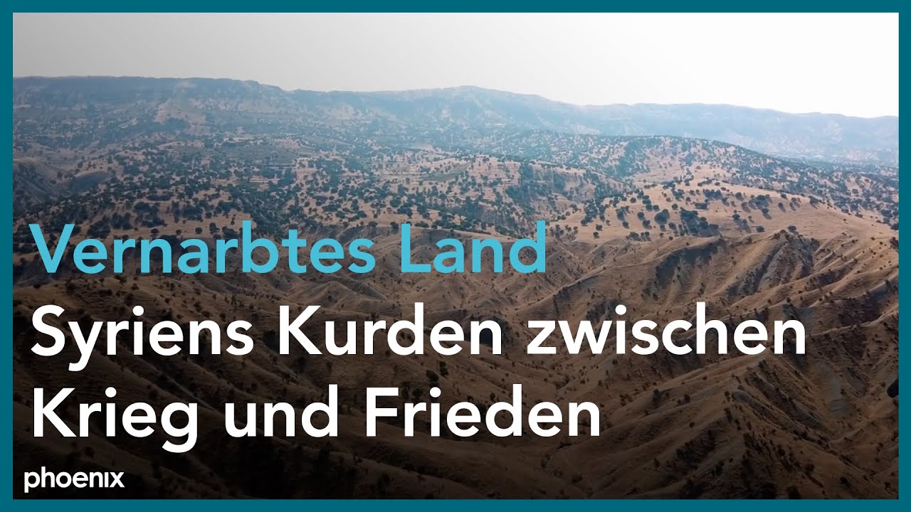 Vernarbtes Land - Syriens Kurden zwischen Krieg und Frieden - YouTube