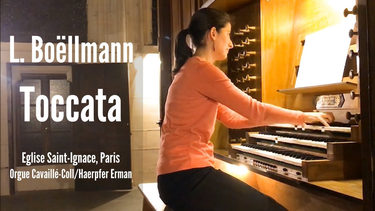 Léon Boëllmann - Toccata (Orgue : Anne-Isabelle de Parcevaux) - YouTube