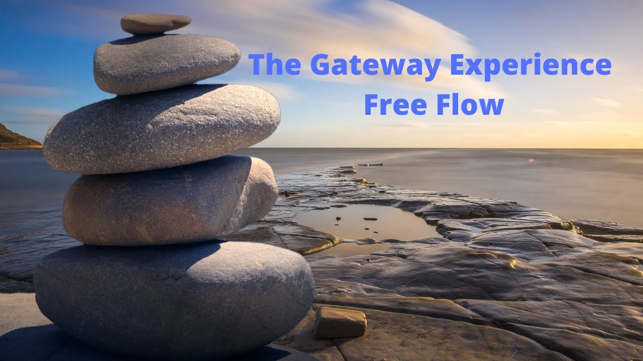 The Gateway Process Free Flow - YouTube