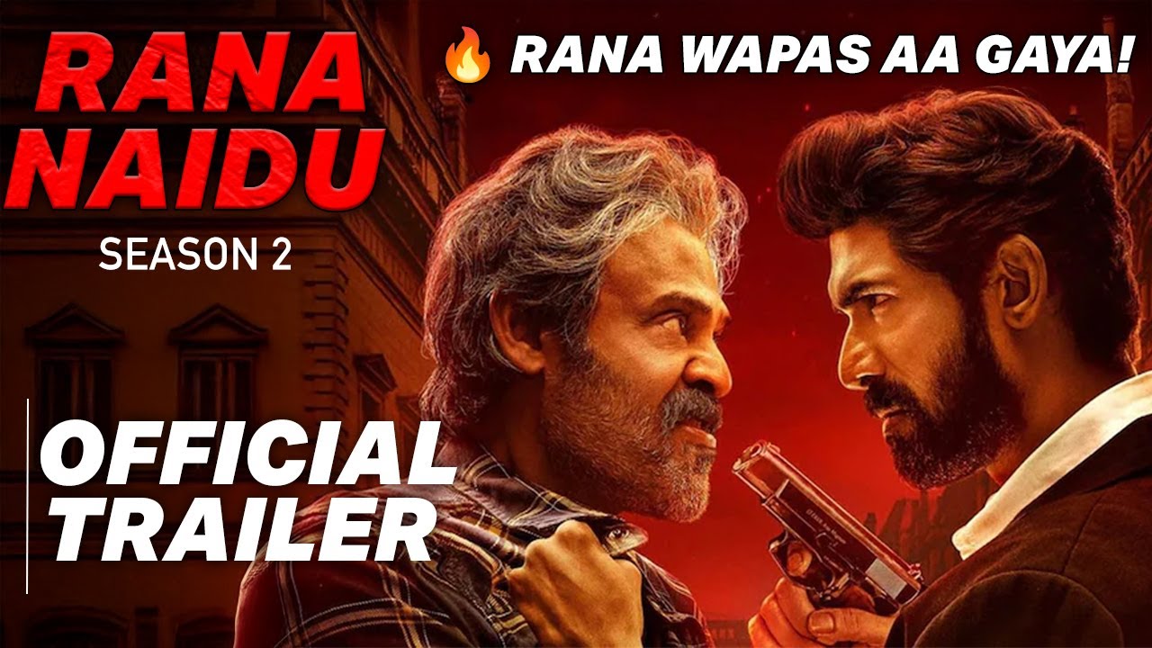Rana Naidu Season 2 OFFICIAL TRAILER | Rana Daggubati | Venkatesh ...