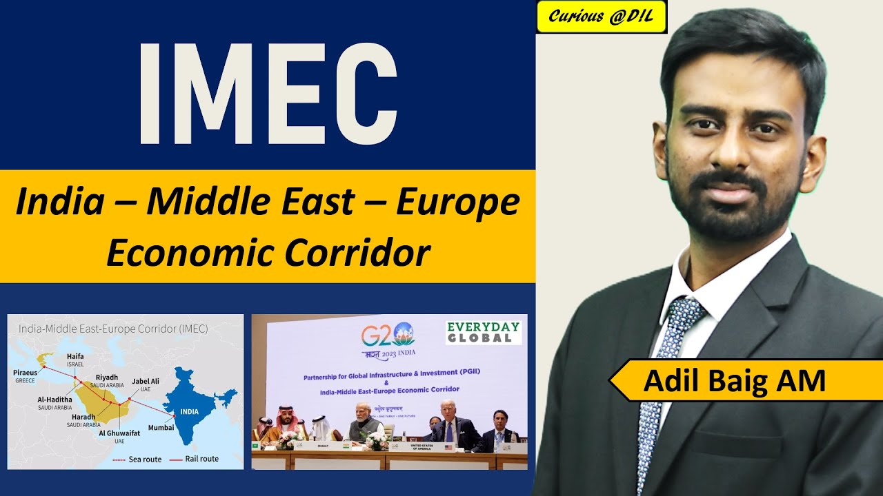 India - Middle East - Europe Economic Corridor - IMEC | UPSC | Adil ...