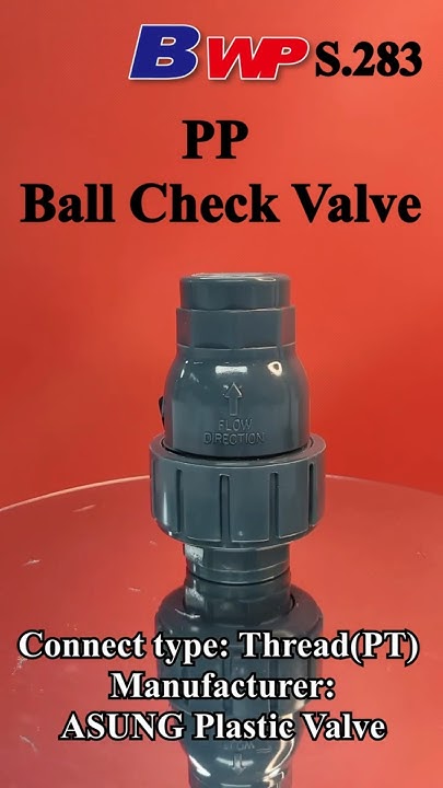 PP Ball Check Valve Thread type (PT). ASUNG Plastic Valve. BWP - YouTube