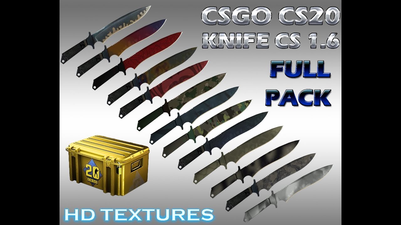 CSGO CS20 KNIFE CS 1.6 HD Full pack!!! - YouTube