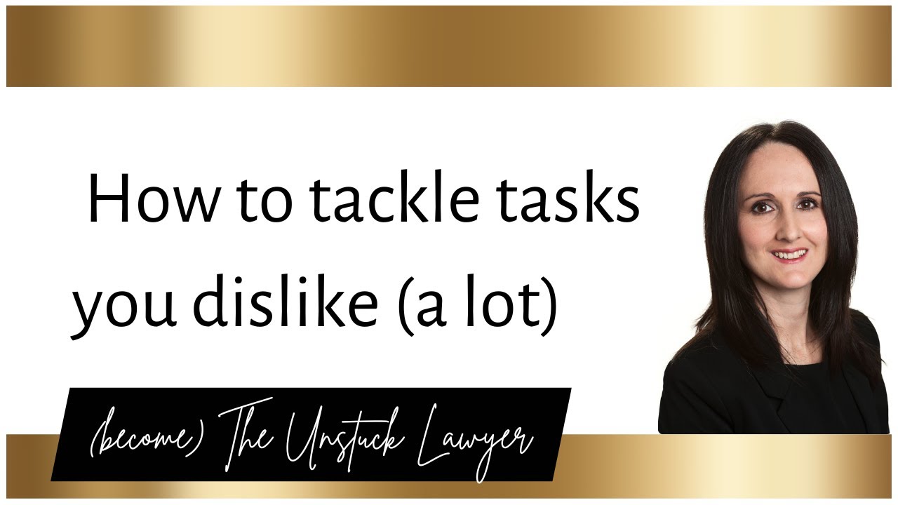 How to tackle tasks you dislike (a lot). - YouTube