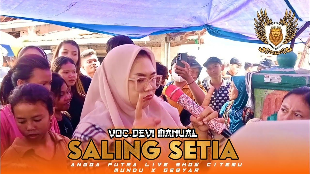 SALING SETIA - VOC.DEVI MANUAL ANGGA PUTRA || LIVE SHOW CITEMU MUNDU ...