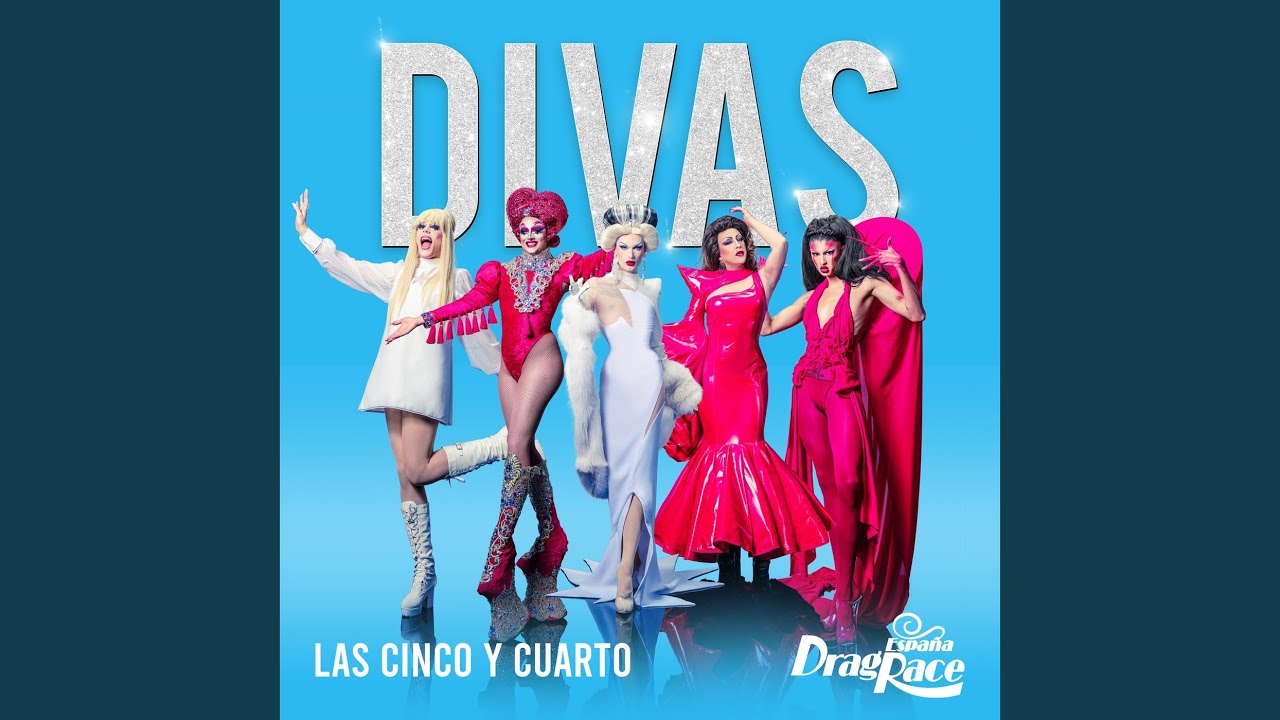 Divas (Las Cinco y Cuarto Version) - YouTube