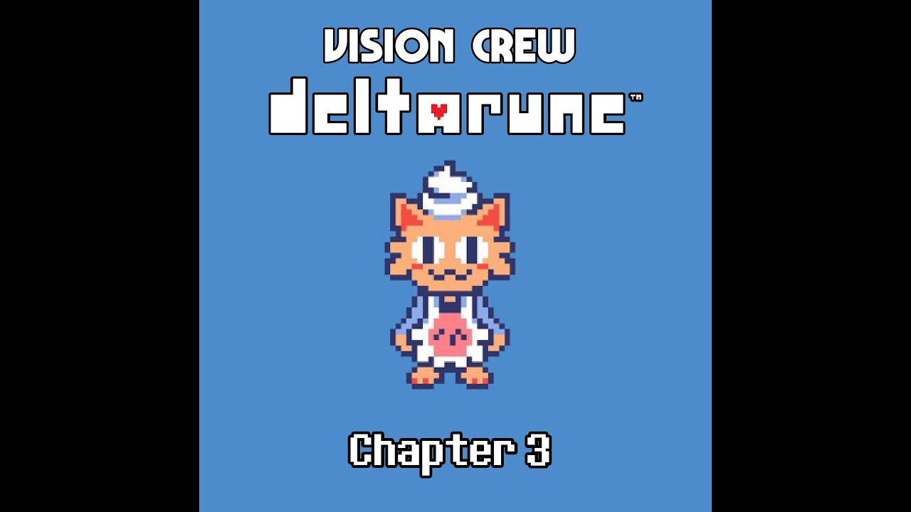 Vision Crew's Deltarune Chapter 3 UST - Bakewell - YouTube