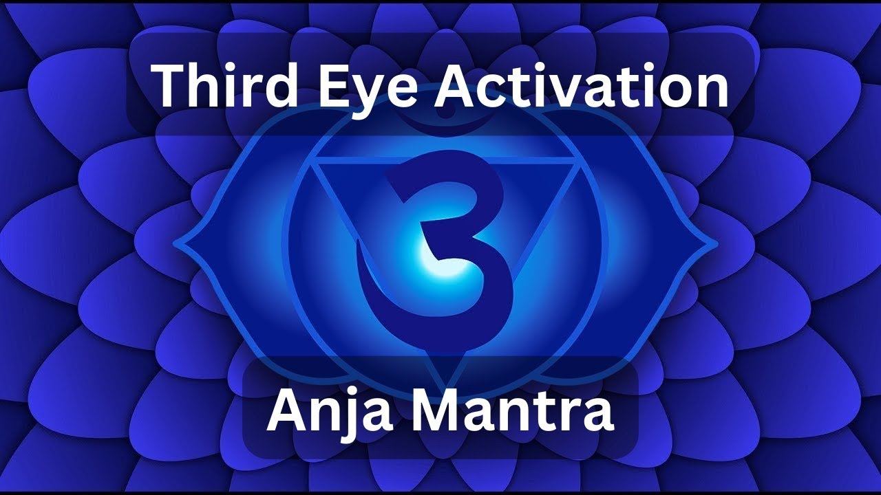 Third Eye Activation ~ Ajna Mantra - YouTube