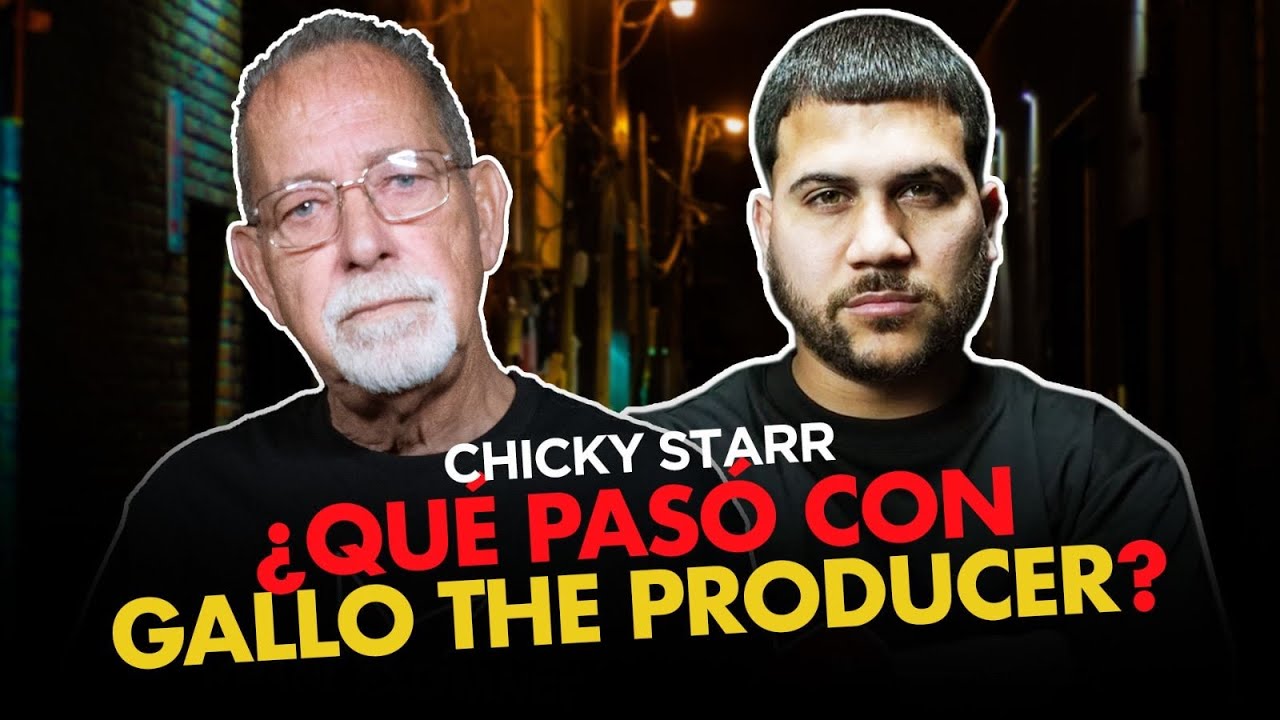 ¿Que pasó con Gallo The Producer? 😳 CHICKY STARR - YouTube