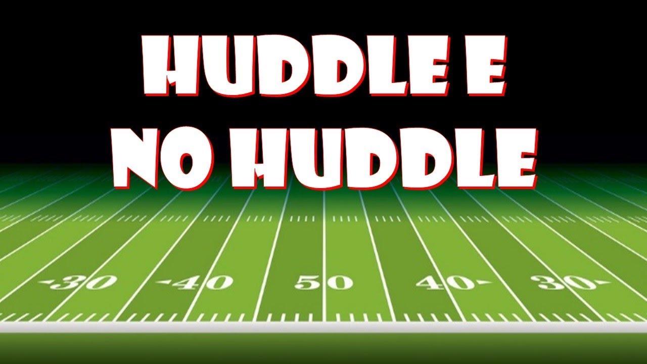 HUDDLE E NO HUDDLE - YouTube