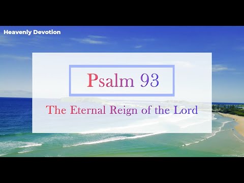 Psalm 93 - The Eternal Reign of the Lord - YouTube