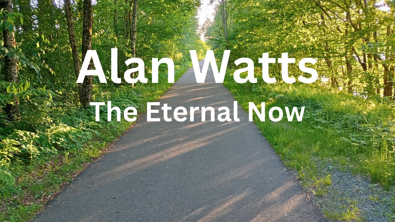 Alan Watts The Eternal Now - YouTube