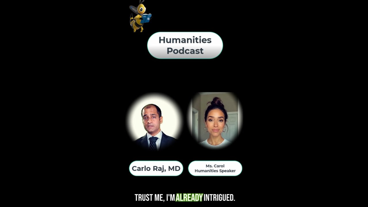 Humanities - Session 5 - Carlo Raj, MD - YouTube