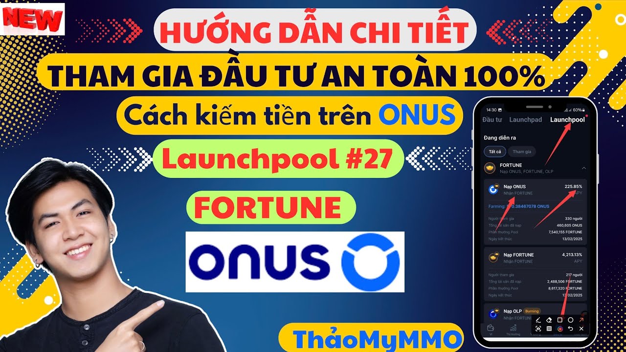 Hướng dẫn Launchpool #27 Fortune. Tham gia chắc chắn 100% lãi. Onus uy tín nhất tại Việt Nam ...