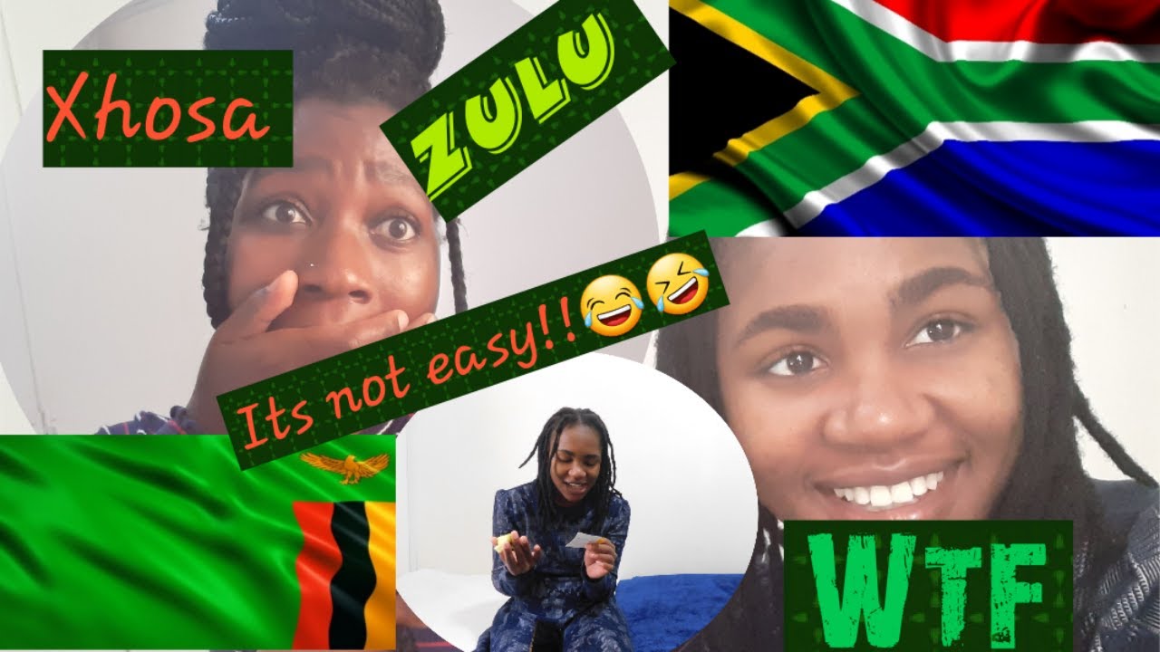 How to speak Xhosa and Zulu ||Zambian Youtuber learns South African ...