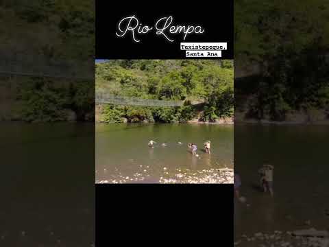 RIO LEMPA, EL SALVADOR 2024 #destinoturístico