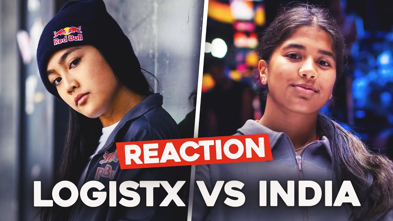 Logistx vs India - B-girl Final REACTION - Red Bull BC One World Final ...