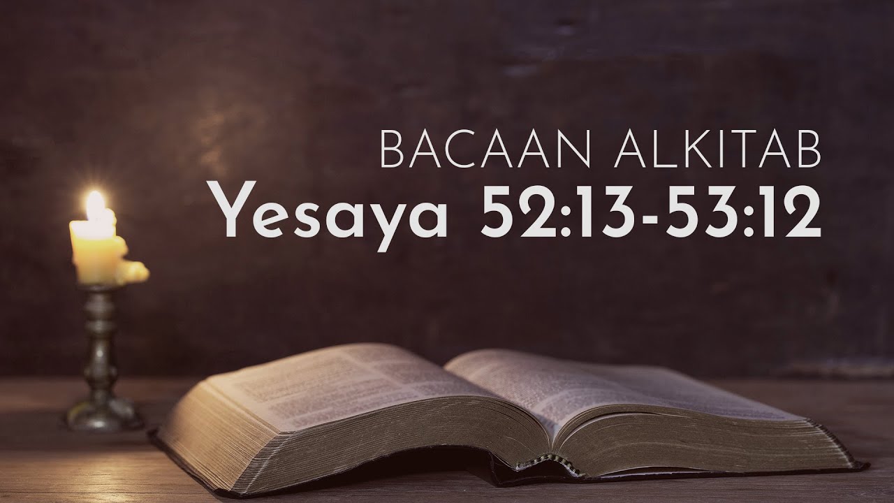 Yesaya 52:13-53:12 - YouTube