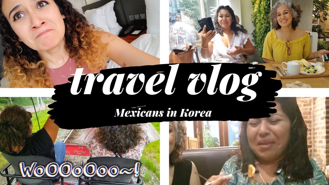 Mexicans in Korea | Vlog #1 ☀️ Summer Vacation in Seoul 2019 - YouTube