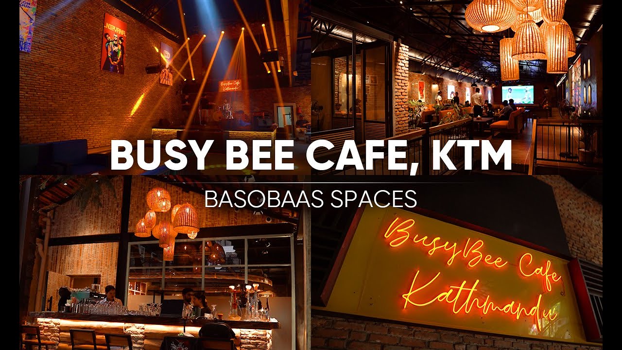 Busy Bee Cafe | Lakeside Vibe in Thamel | Basobaas Spaces - YouTube