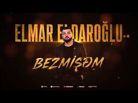 Elmar Eldaroglu - Bezmisem (2026 Official Song Video)