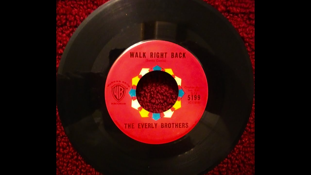 Walk Right Back - The Everly Brothers Original 45 1960 - YouTube