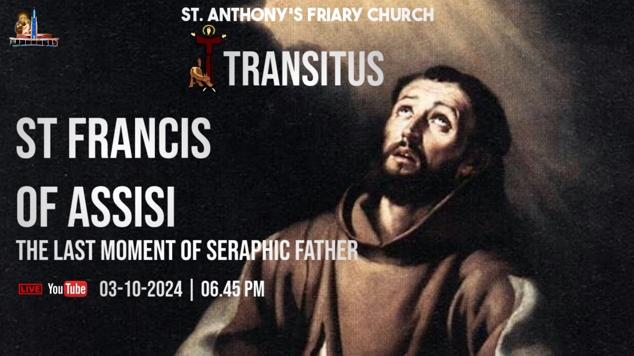 03rd October | Transitus | 2024 | English| Live | St. Anthony's Friary ...