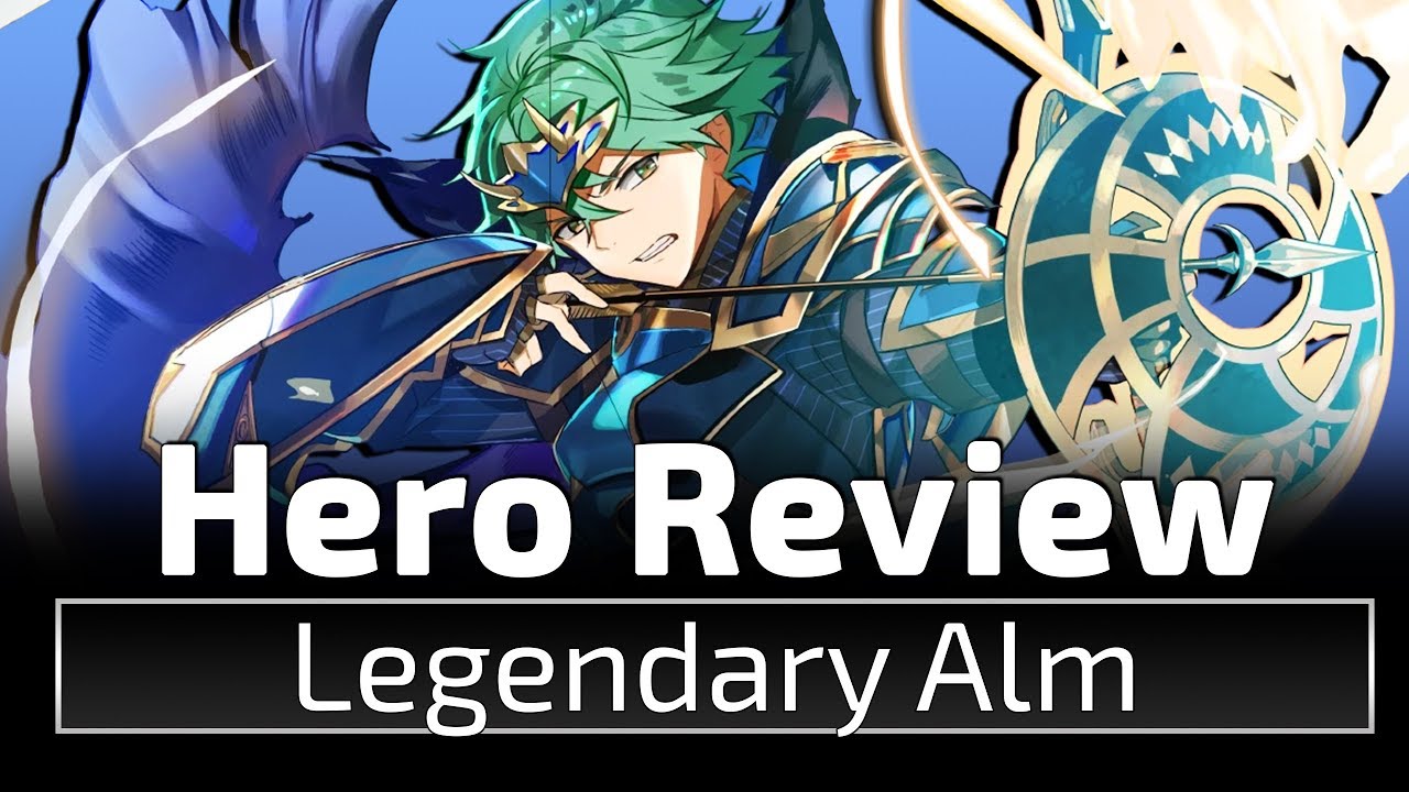 Legendary Alm | Fire Emblem Heroes Unit Review & Building Guide - YouTube