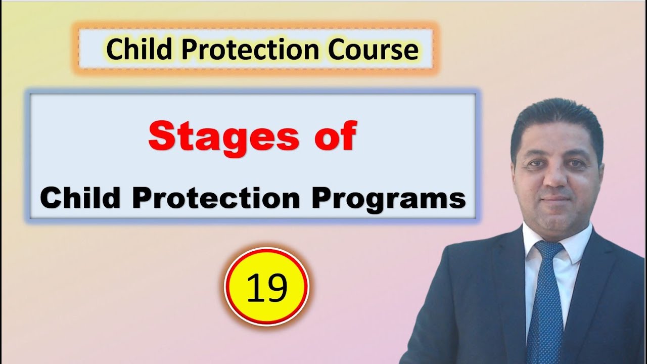 Stages of Child Protection Programs - YouTube