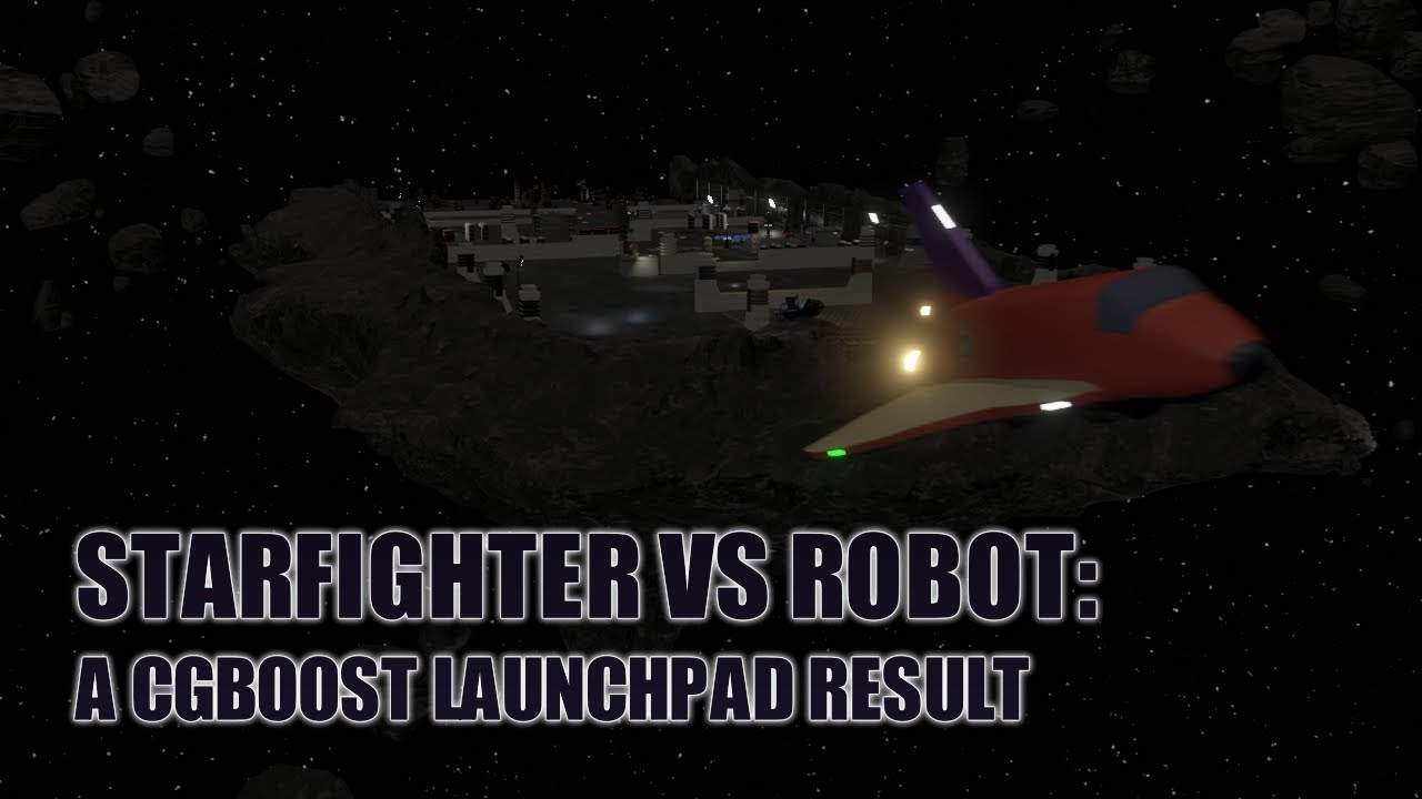 Starfighter vs Robot: A CGBoost Launchpad Result - YouTube