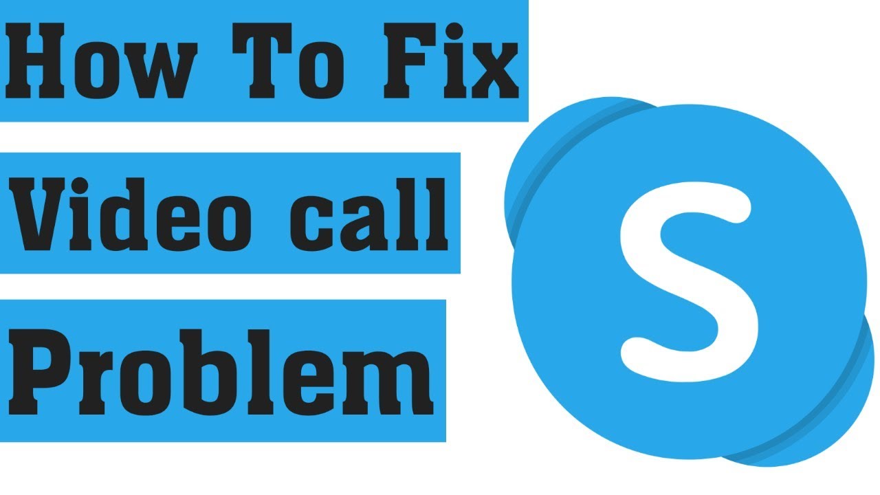How to Fix Skype Video Problem in Android Mobile 2020 - YouTube